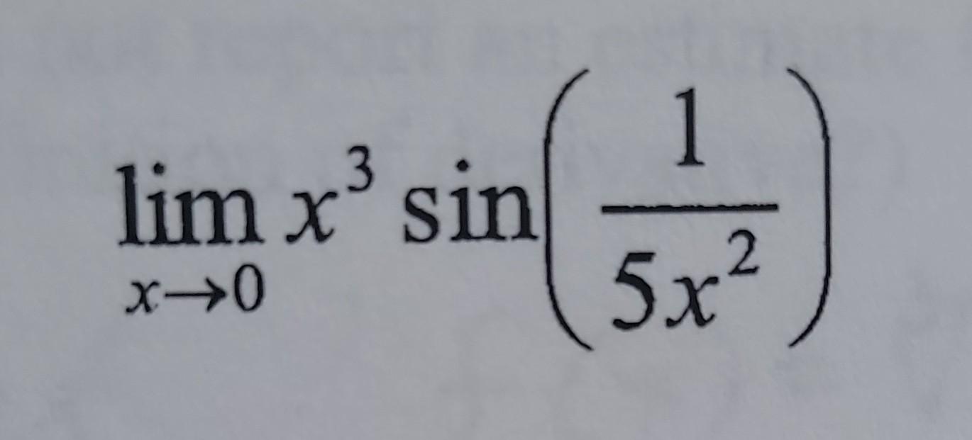 Solved \\( \\lim _{x \\rightarrow 0} x^{3} \\sin | Chegg.com