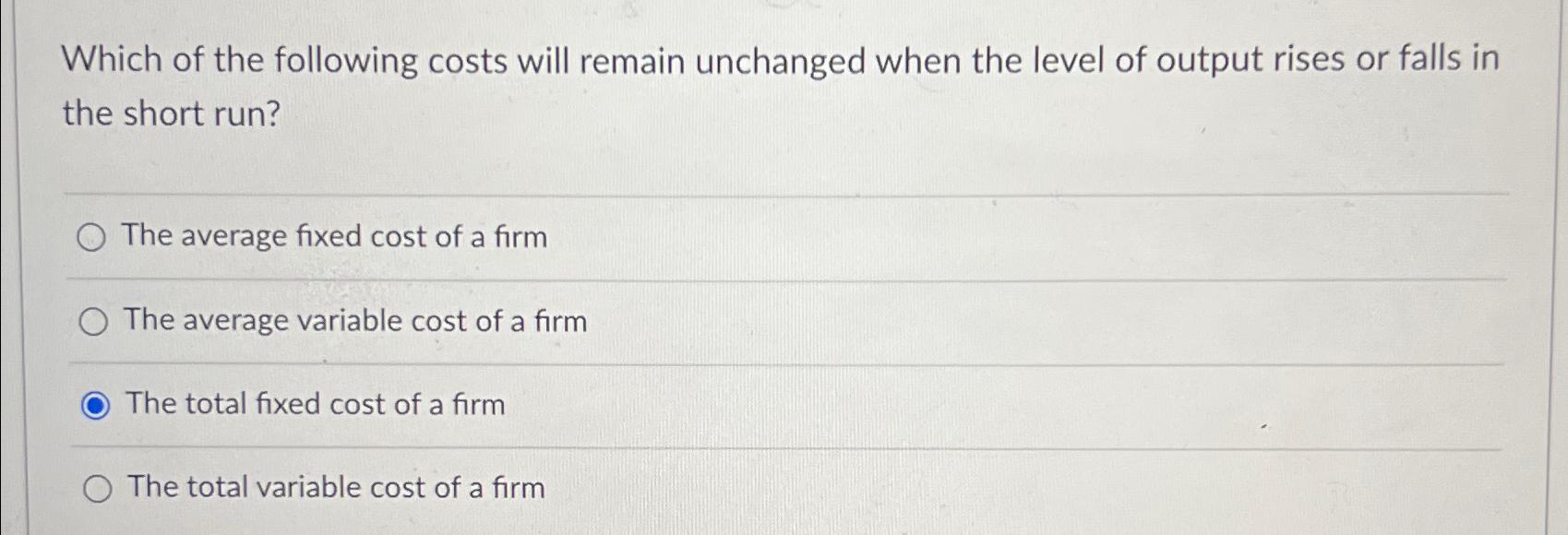 Solved Which of the following costs will remain unchanged | Chegg.com