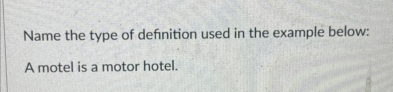 Solved Name the type of definition used in the example | Chegg.com