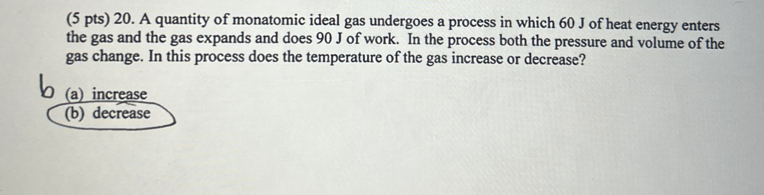 Solved ( 5 ﻿pts ) 20. ﻿A quantity of monatomic ideal gas | Chegg.com