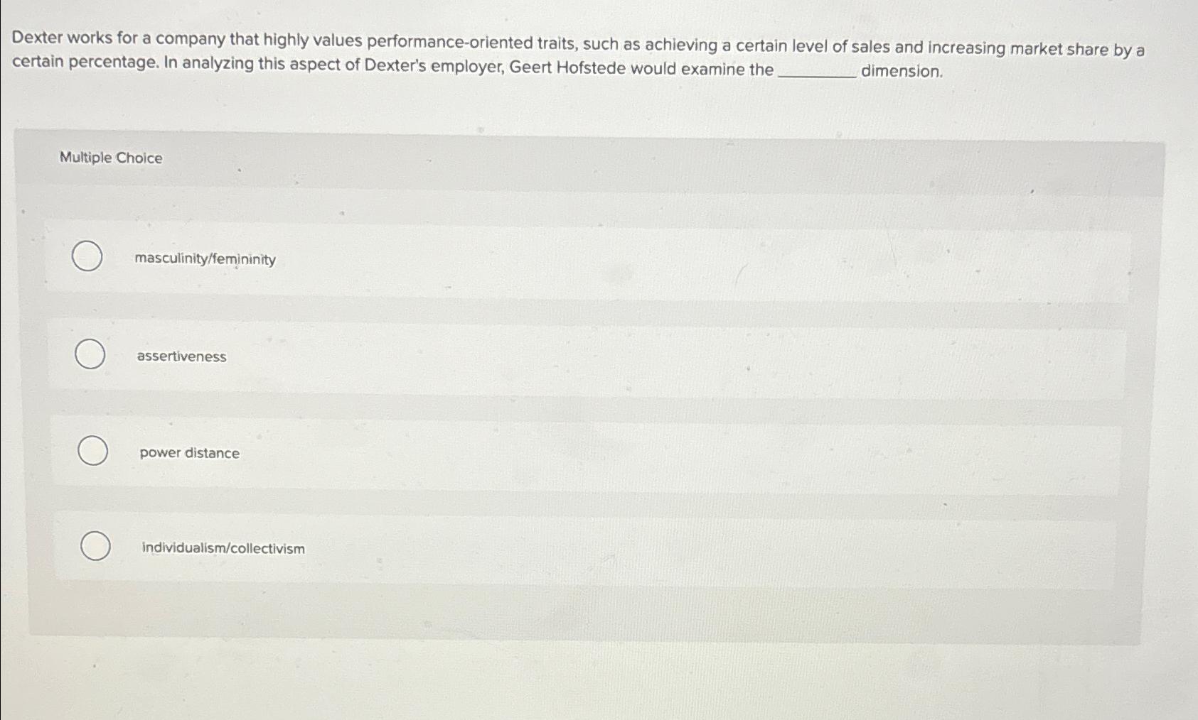 Solved Dexter works for a company that highly values | Chegg.com