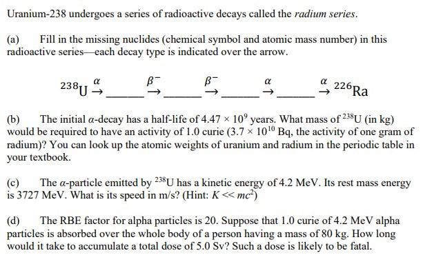 Solved (a) Uranium-238 undergoes a series of radioactive | Chegg.com