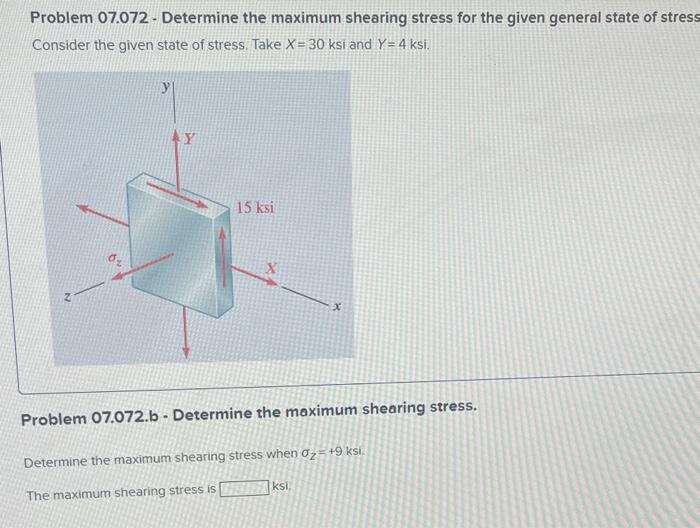 Solved Problem 07.072 - Determine the maximum shearing | Chegg.com