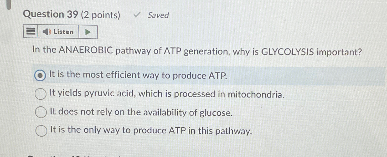 Solved Question 39 (2 ﻿points) ﻿SavedListenIn the ANAEROBIC | Chegg.com