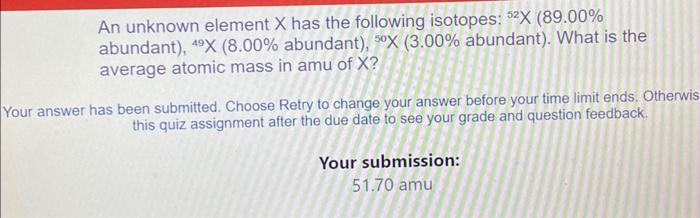 Solved An unknown element X has the following isotopes: | Chegg.com