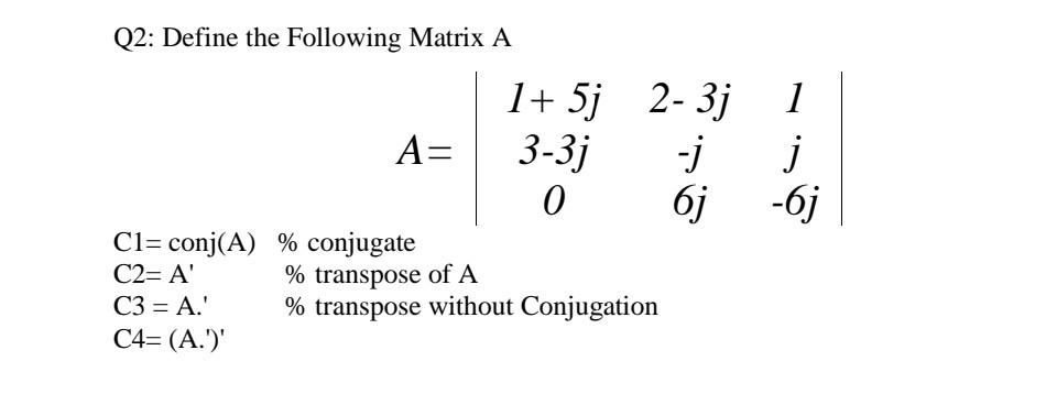 Solved Q2: Define the Following Matrix A | Chegg.com