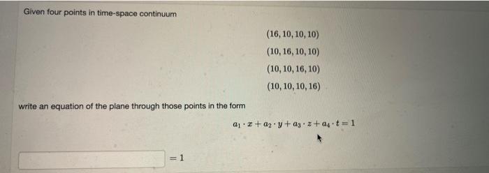 Solved Given four points in time-space continuum (16, 10, | Chegg.com