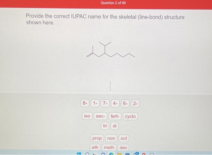 Solved Provide the correct IUPAC name for the skeletal | Chegg.com