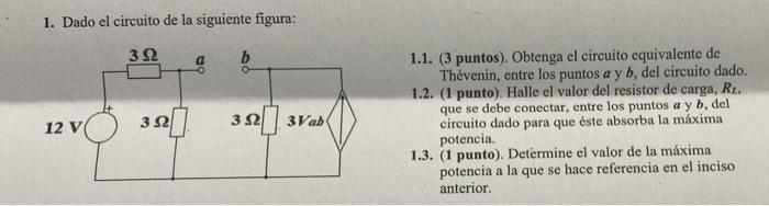 Solved 1. Dado el circuito de la siguiente figura: 1.1. (3 | Chegg.com