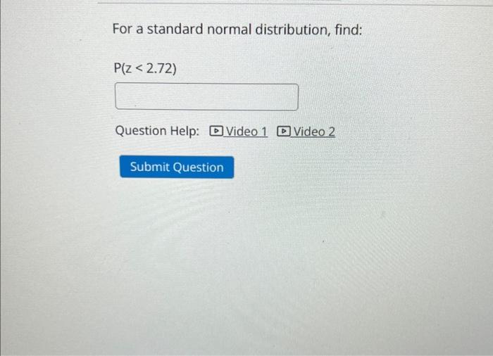 Solved For a standard normal distribution, find: P(z