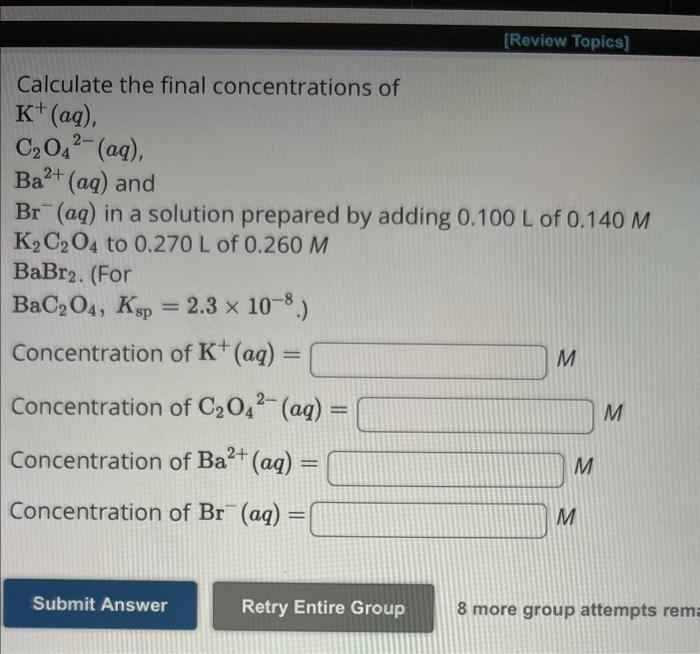 Solved Calculate the final concentrations of K+(aq) | Chegg.com