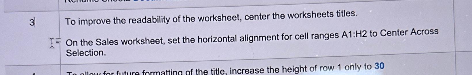 Solved To improve the readability of the worksheet, center | Chegg.com