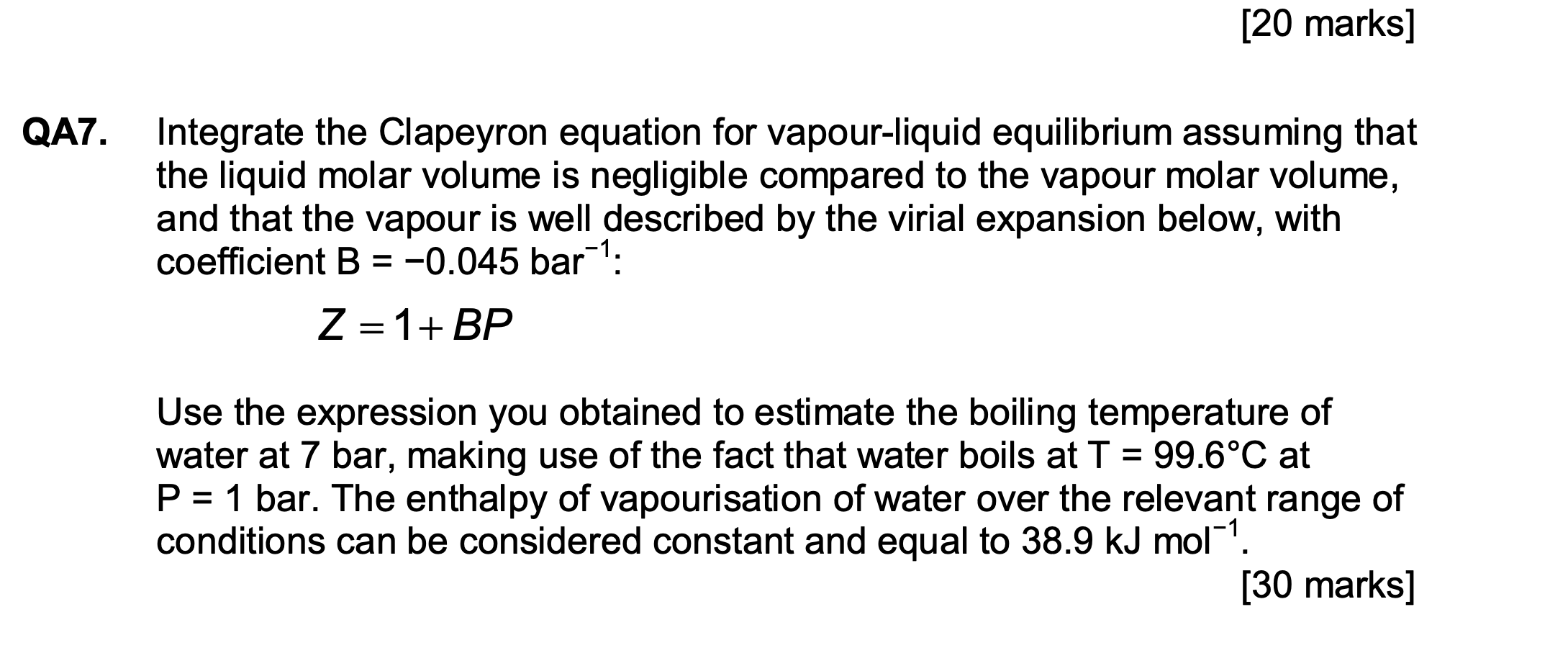 Solved [20 ﻿marks]QA7. ﻿Integrate the Clapeyron equation for | Chegg.com