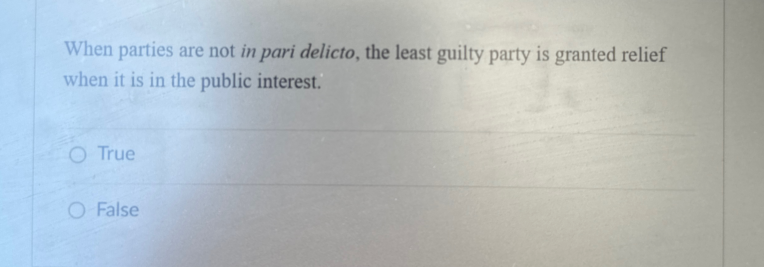 Solved When parties are not in pari delicto, the least | Chegg.com