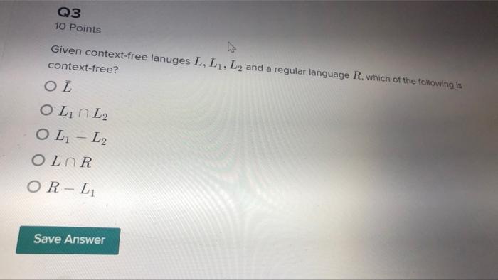 Solved Q3 10 Points Given context-free lanuges L, L1, L2 and | Chegg.com