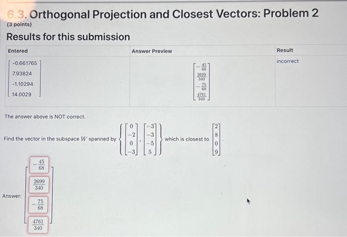 Solved 6.3. Orthogonal Projection and Closest Vectors: | Chegg.com