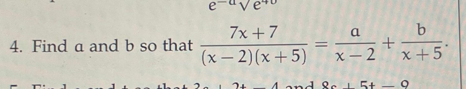 Solved Find a and b ﻿so that 7x+7(x-2)(x+5)=ax-2+bx+5 | Chegg.com