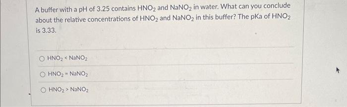 Solved A buffer with a pH of 3.25 contains HNO2 and NaNO2 in | Chegg.com