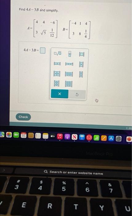 Solved Find 4A−3B and simplify. A=[4345−6121]B=[−4318441] | Chegg.com