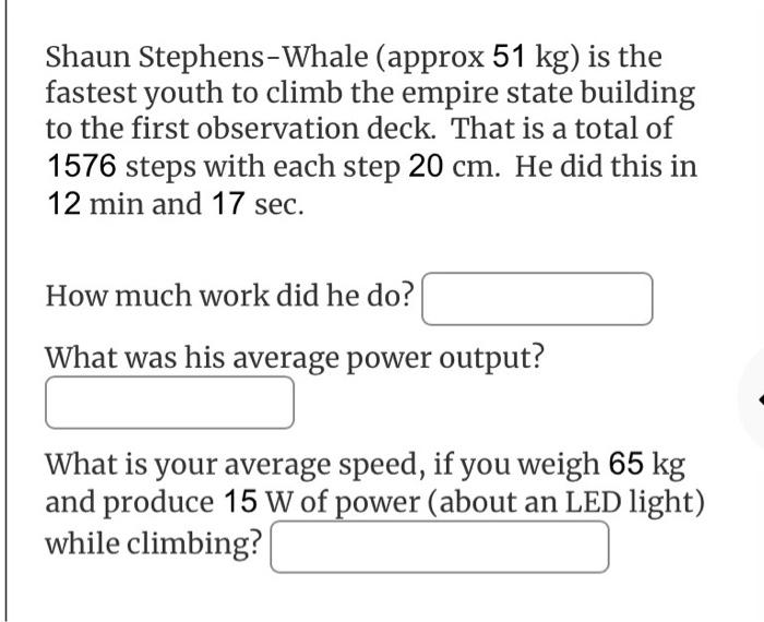 Solved Shaun Stephens-Whale (approx 51 kg ) is the fastest | Chegg.com