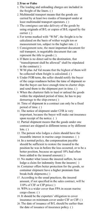 Solved 2. True or False 1. The loading and unloading charges | Chegg.com