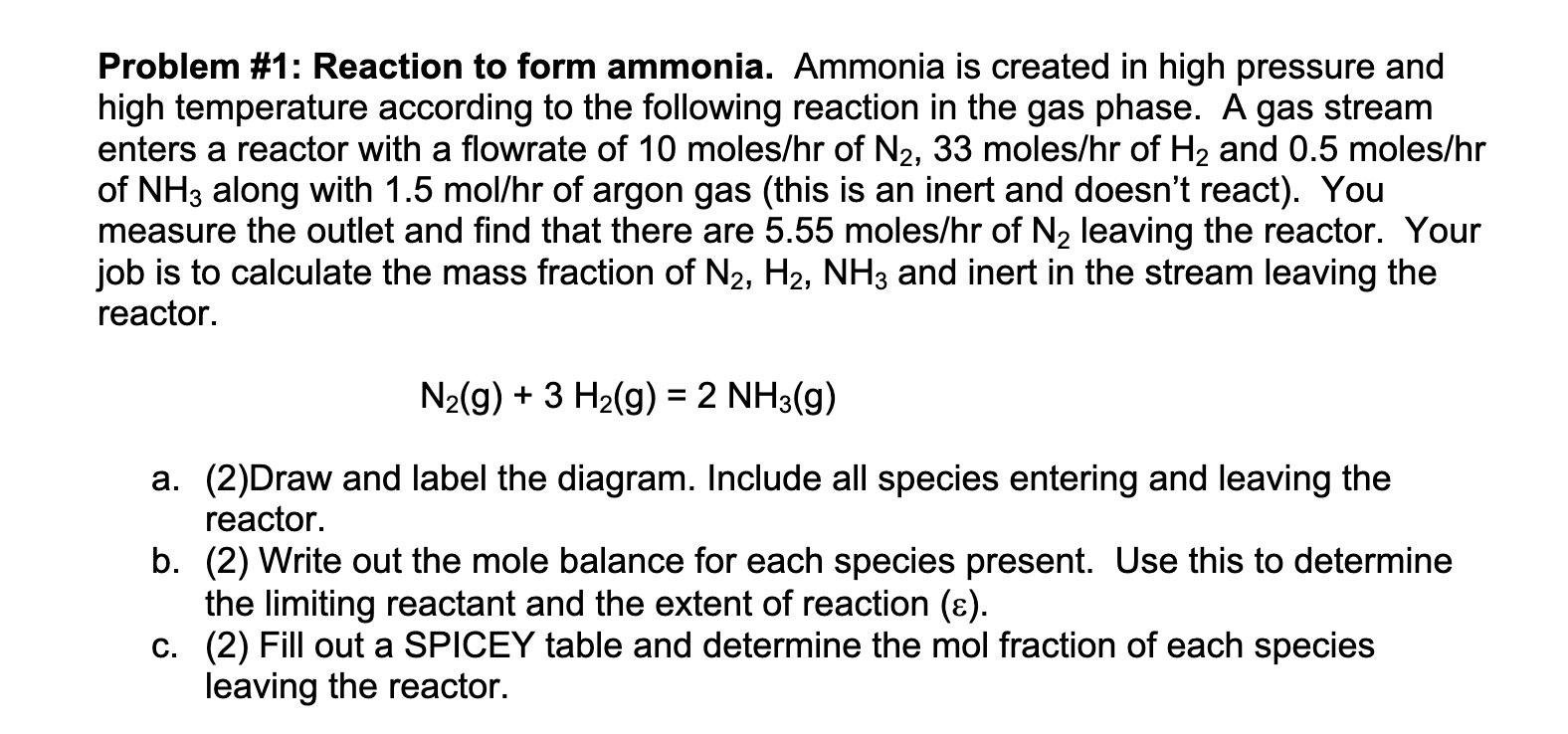 Problem #1: Reaction to form ammonia. Ammonia is | Chegg.com