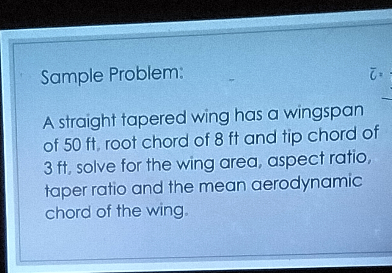 Solved Sample Problem:A straight tapered wing has a wingspan | Chegg.com