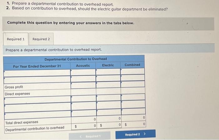 Solved 1. Prepare a departmental contribution to overhead | Chegg.com