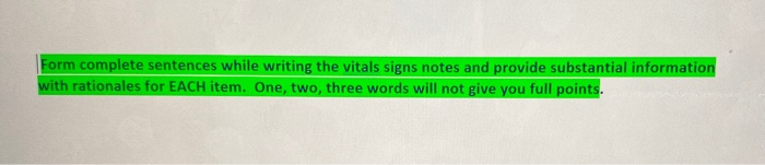 Form complete sentences while writing the vitals | Chegg.com
