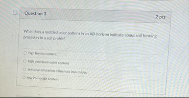 Solved Question 32 ﻿ptsWhat does a mottled color pattern in | Chegg.com