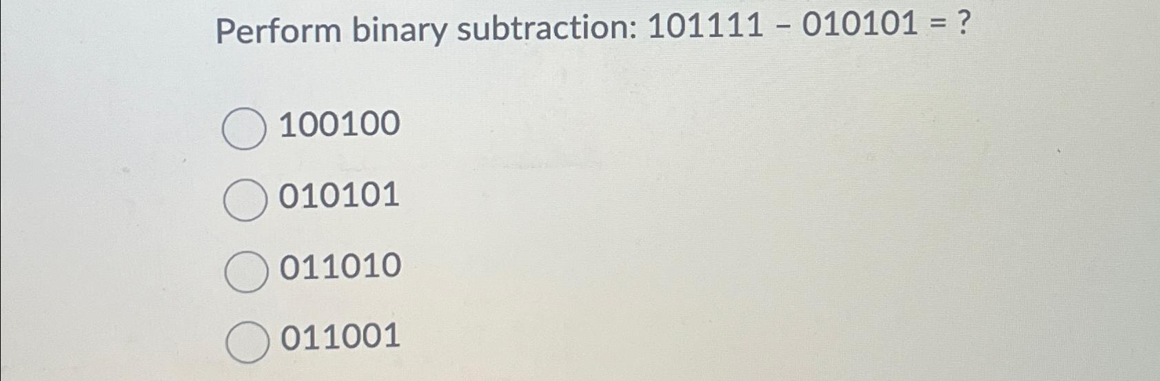 Solved Perform binary subtraction: | Chegg.com