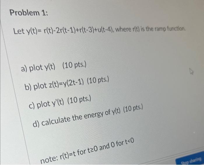 Solved Let y(t)=r(t)−2r(t−1)+r(t−3)+u(t−4), where r(t) is | Chegg.com