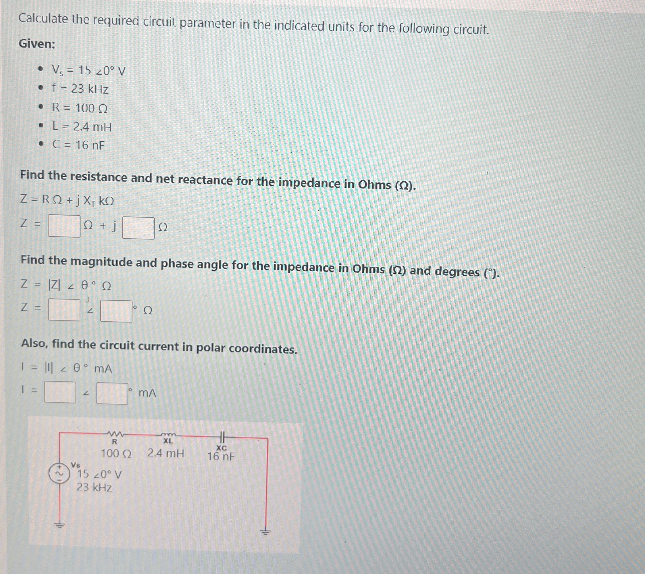 Solved Calculate the required circuit parameter in the | Chegg.com