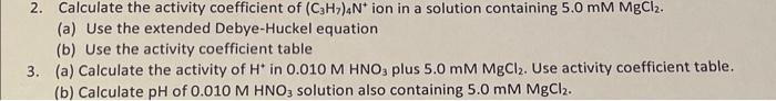 Solved 2. Calculate the activity coefficient of (C3H7)4 | Chegg.com