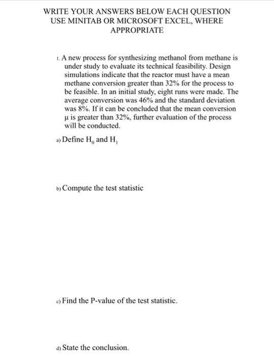 Solved WRITE YOUR ANSWERS BELOW EACH QUESTION USE MINITAB OR | Chegg.com