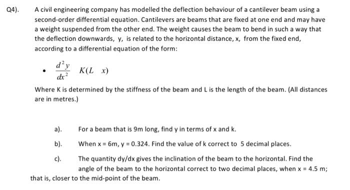 Solved Q4). A civil engineering company has modelled the | Chegg.com