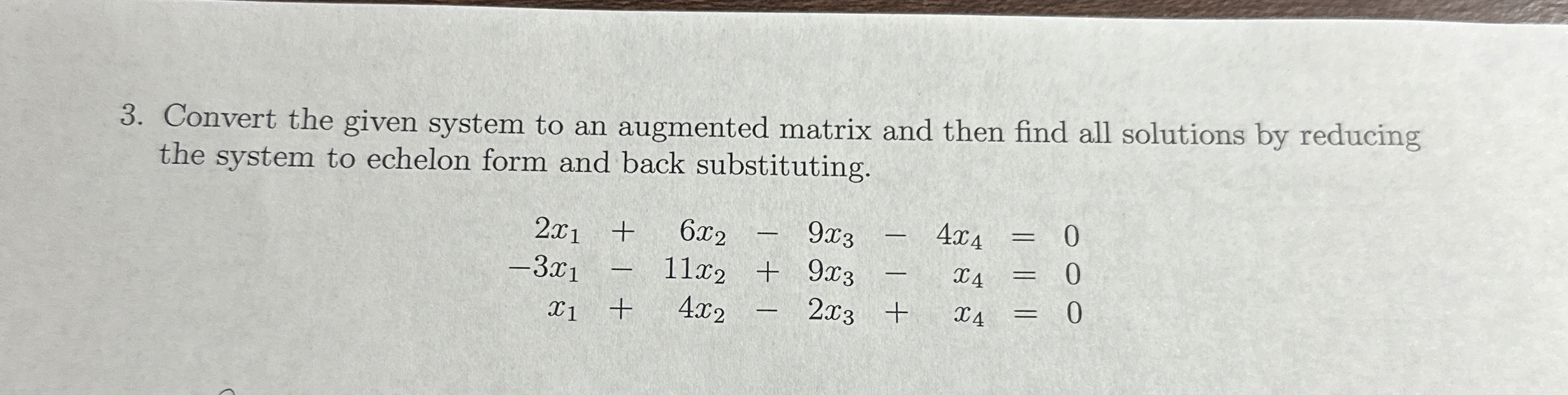 Solved Convert the given system to an augmented matrix and | Chegg.com