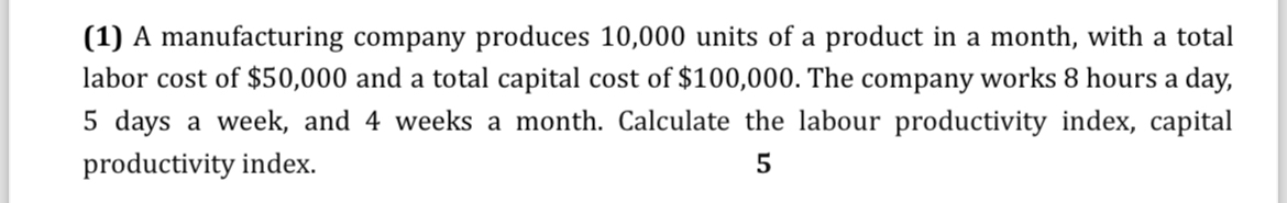 Solved (1) ﻿A manufacturing company produces 10,000 ﻿units | Chegg.com