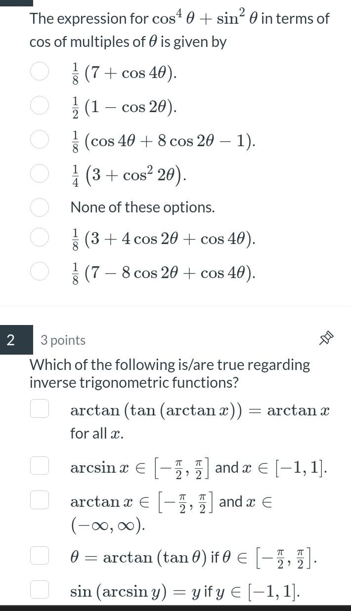 Solved 2 } The expression for cos4 0 + sinO in terms of cos | Chegg.com