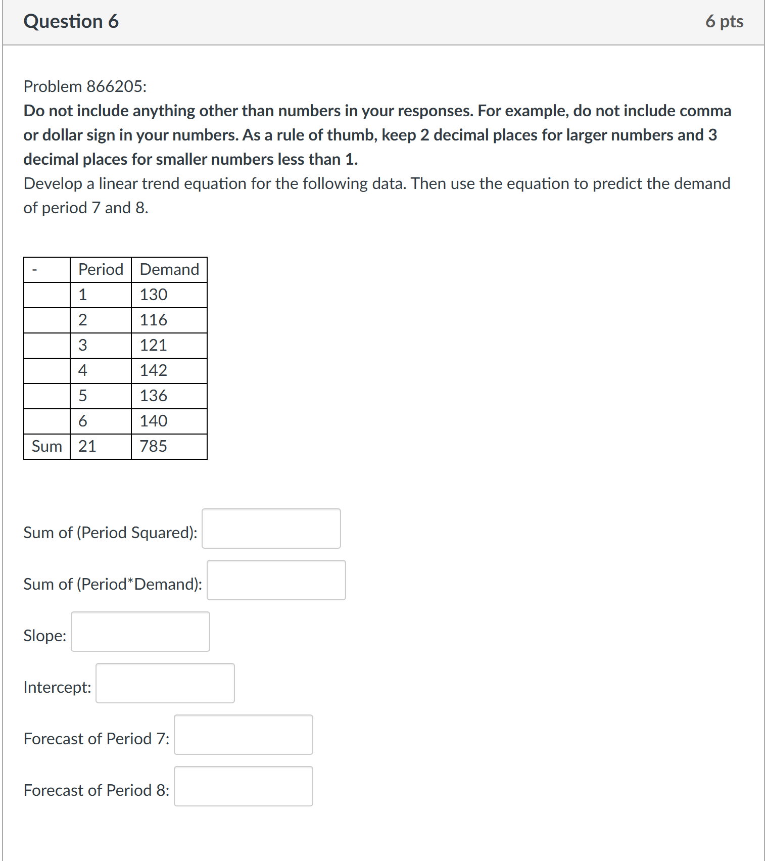 Solved Question 6Problem 866205:Do not include anything | Chegg.com