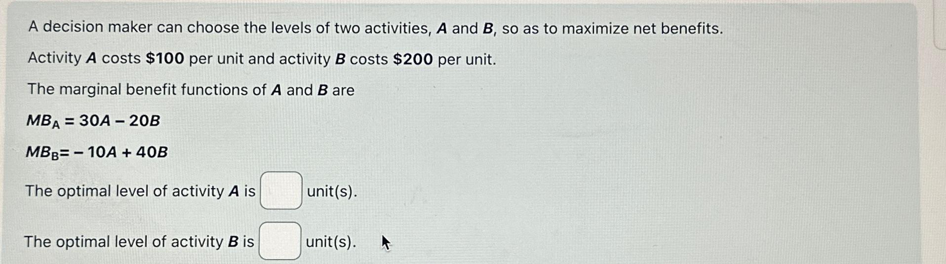Solved A decision maker can choose the levels of two | Chegg.com