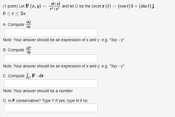 Solved (1 point) Let F(x,y)=x2+y2−yi+xj and let C be the | Chegg.com