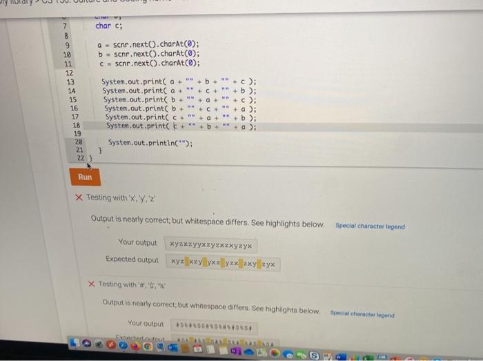 Solved char c; 7 8 9 Q HE 11 12 13 14 15 16 17 18 19 | Chegg.com