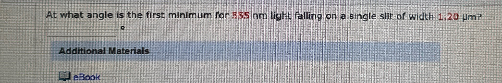 Solved At what angle is the first minimum for 555nm ﻿light | Chegg.com