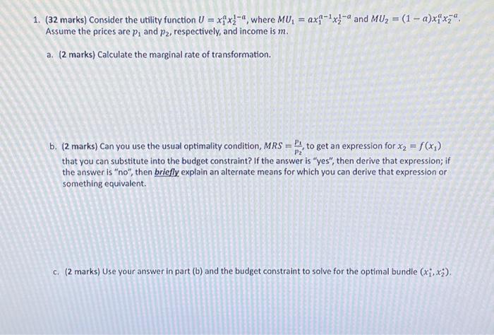 Solved 1-1 1-a 1. (32 marks) Consider the utility function U | Chegg.com