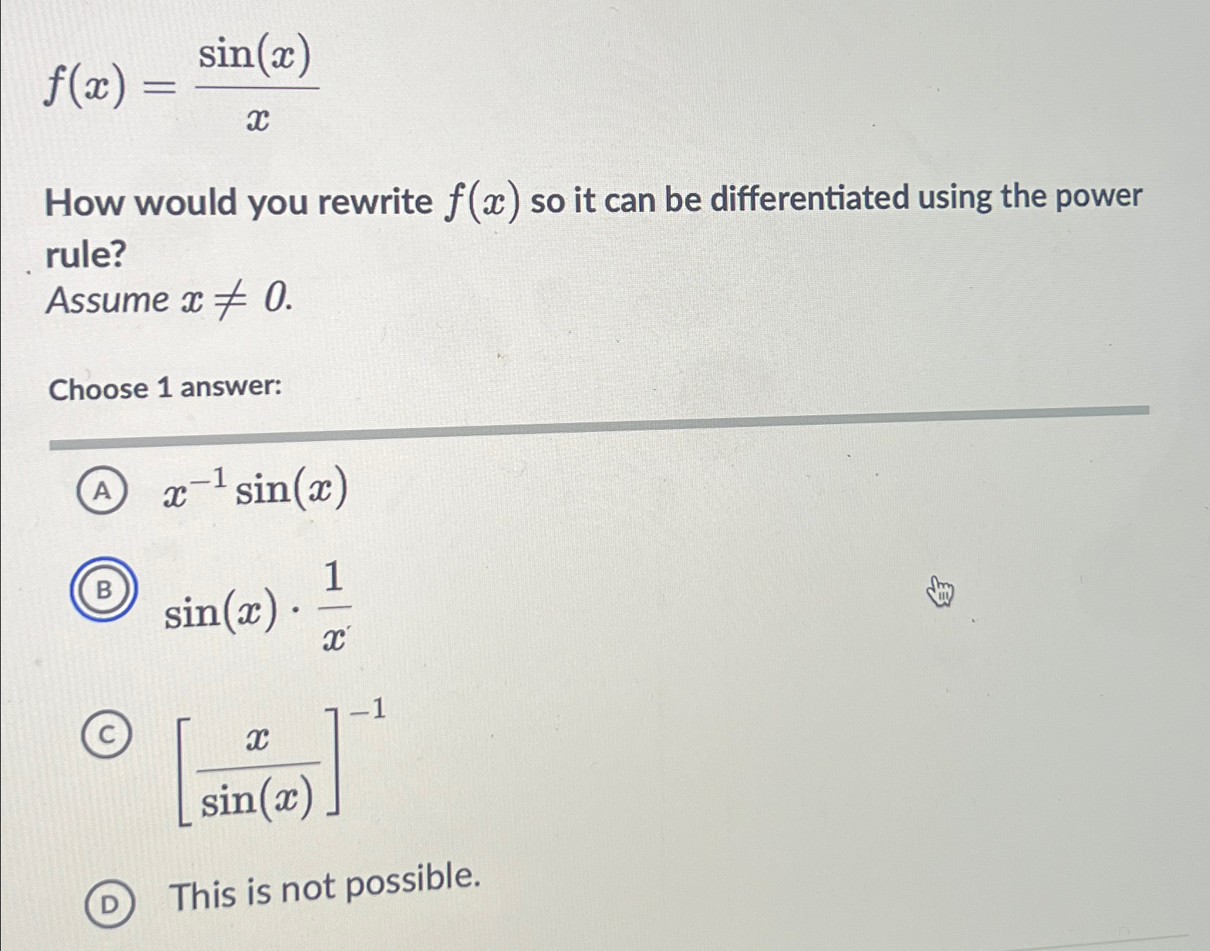 Solved f(x)=sin(x)xHow would you rewrite f(x) ﻿so it can be | Chegg.com