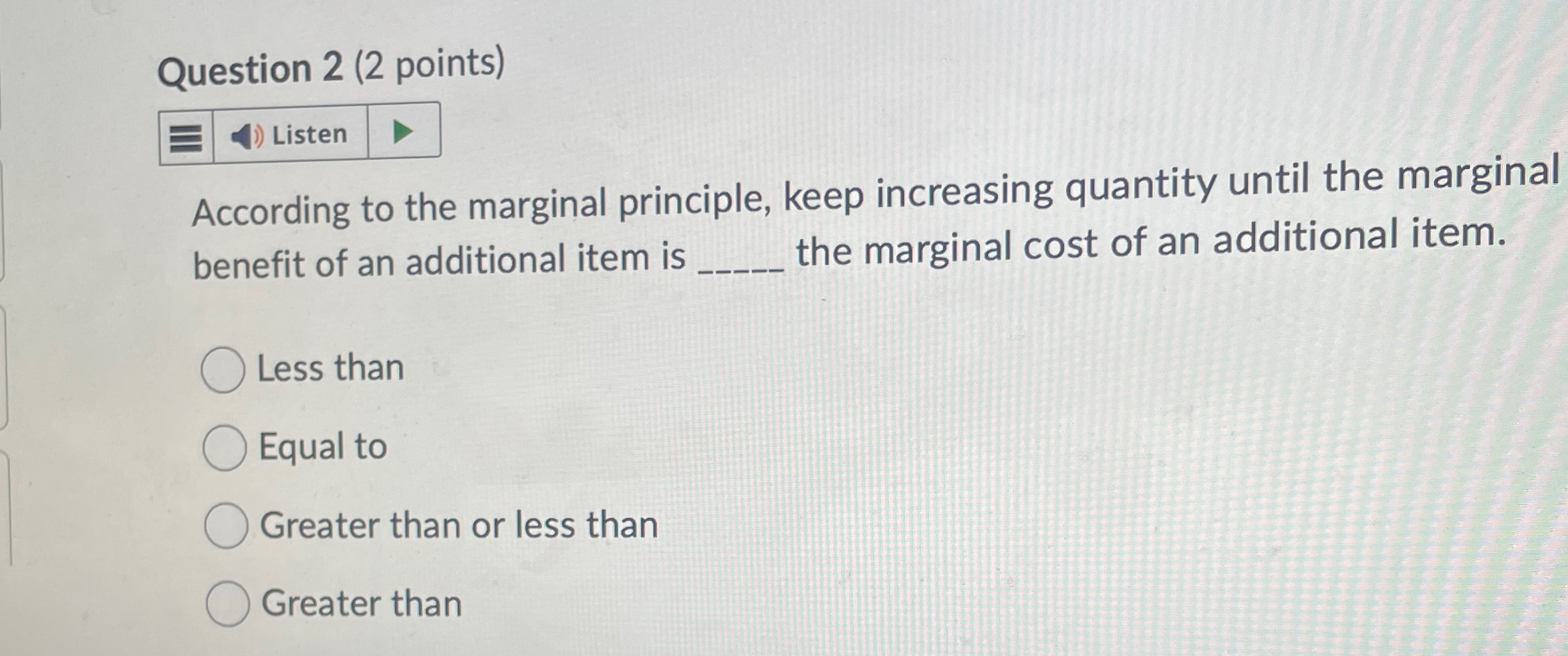 Solved Question 2 (2 ﻿points)According to the marginal | Chegg.com