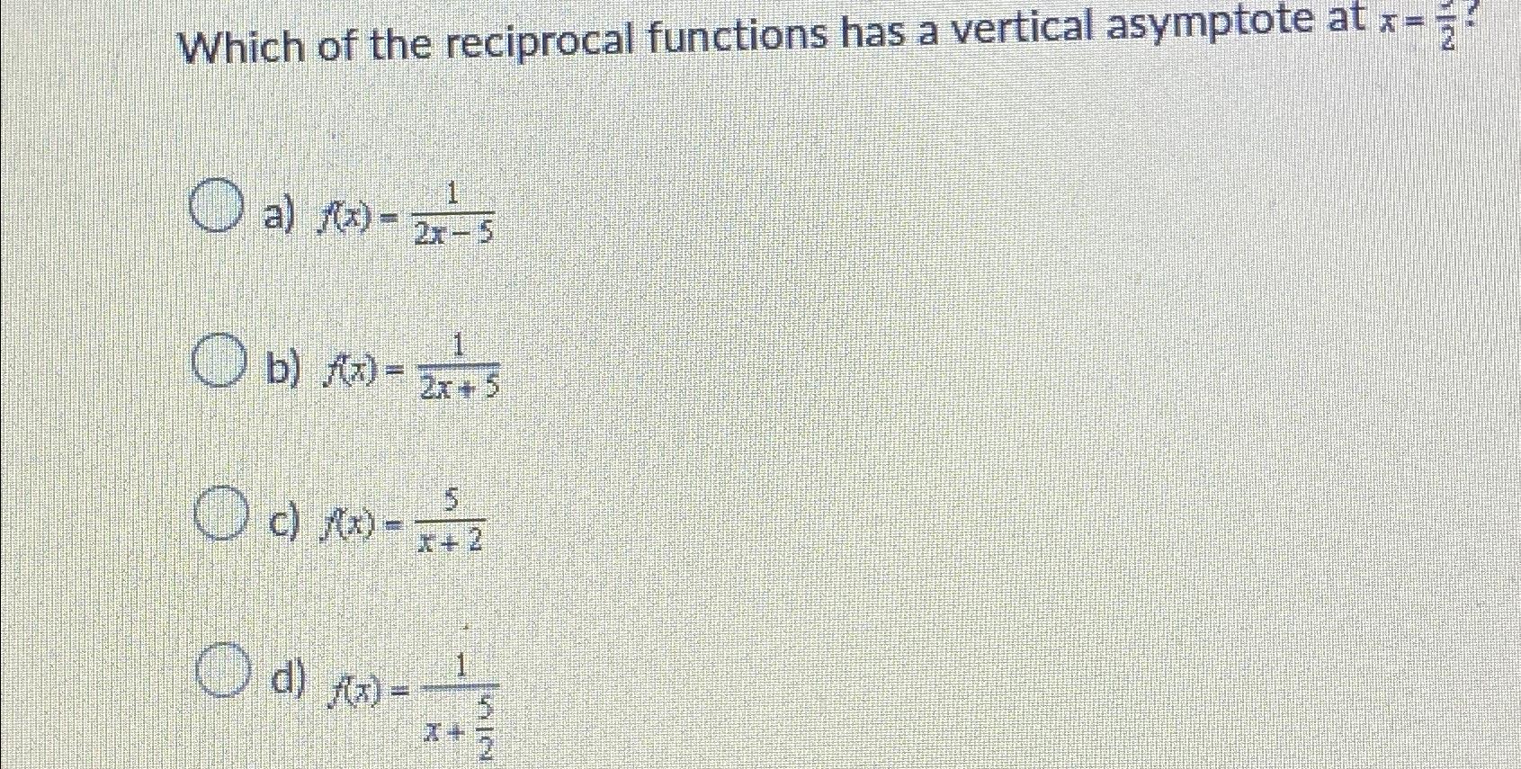 Solved Which of the reciprocal functions has a vertical | Chegg.com