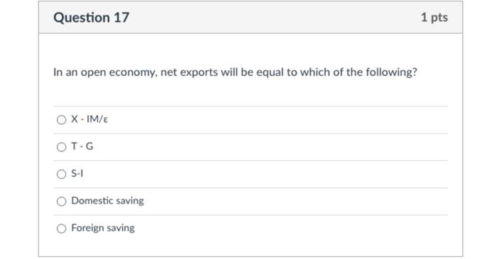 Solved In an open economy, net exports will be equal to | Chegg.com