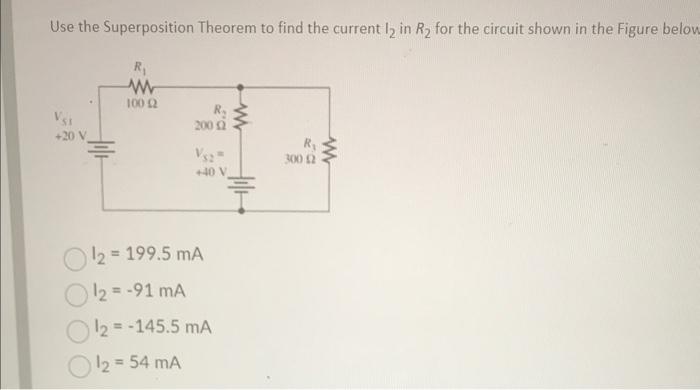 Solved Use the Superposition Theorem to find the current I2 | Chegg.com